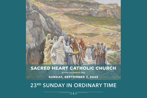Twenty-third Sunday in Ordinary Time | September 7th, 2025